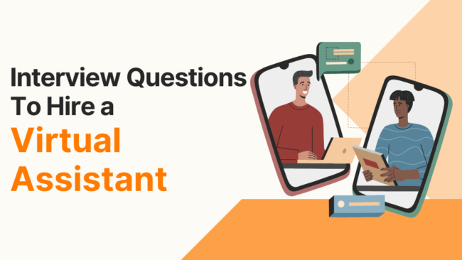 Virtual Assistant Interview Questions: Hiring Guide